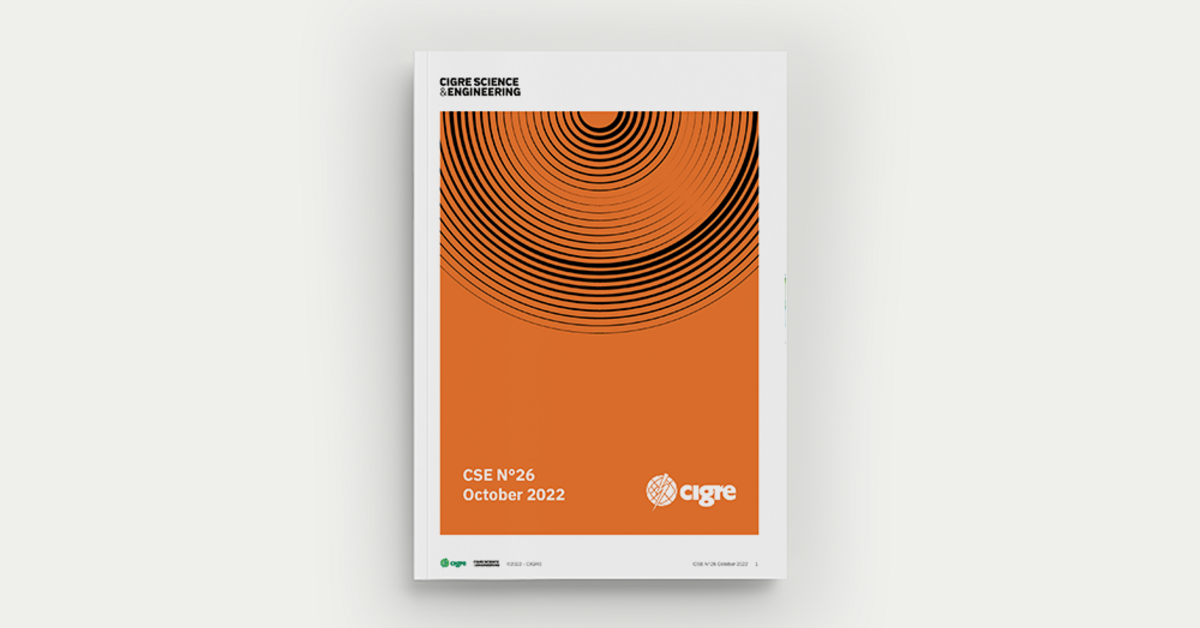CIGRE Science & Engineering (CSE) - The technical magazine of choice ...